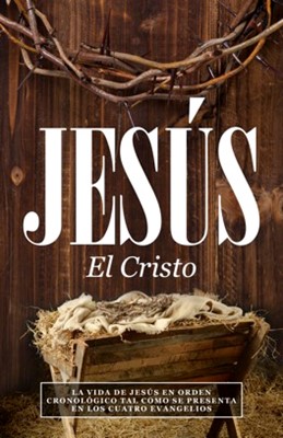 Jesus El Cristo (9780825457289): CLC Mexico